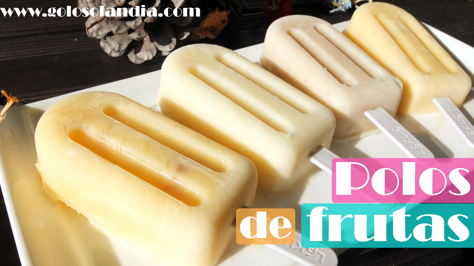Polos de frutas | Golosolandia: Recetas y vídeos de postres y tartas.