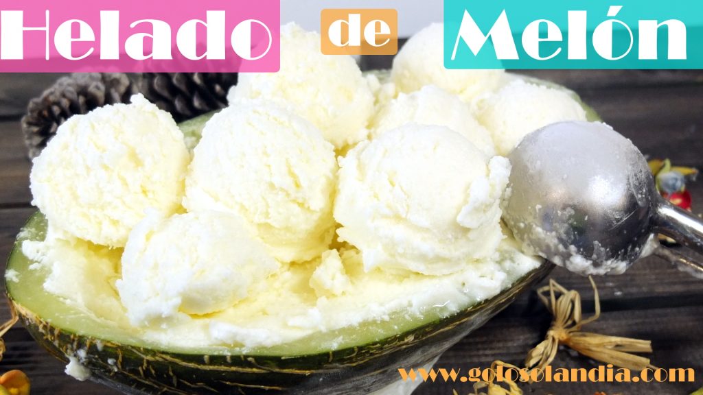 Helado de melón | Golosolandia: Recetas y vídeos de postres y tartas.